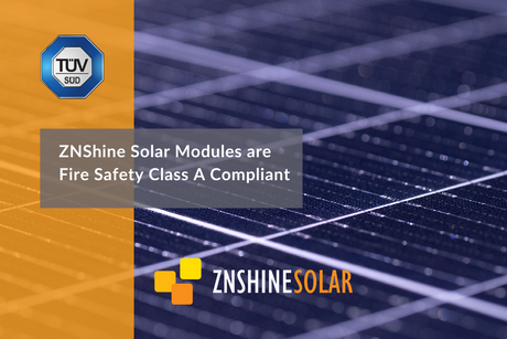 ZNShine Solar Modules are Fire Safety Class A Certified - ZNSHINE PV ...